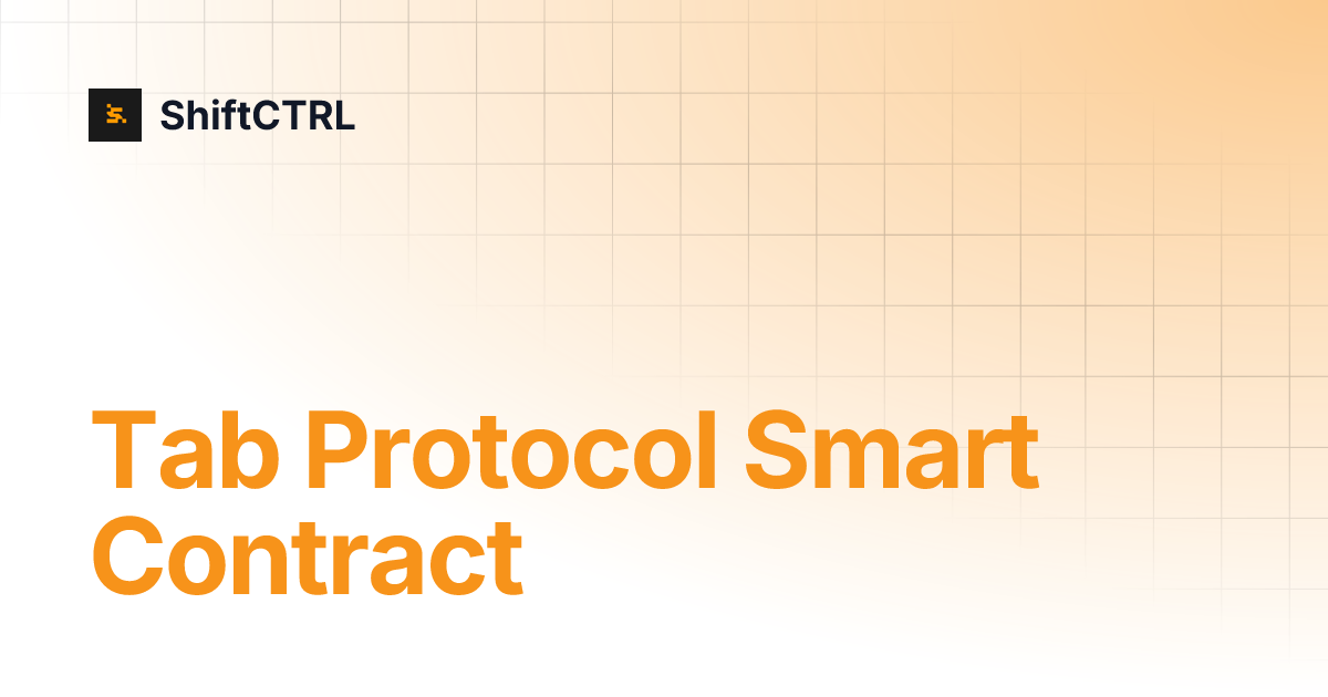 Tab Protocol Smart Contract | ShiftCTRL